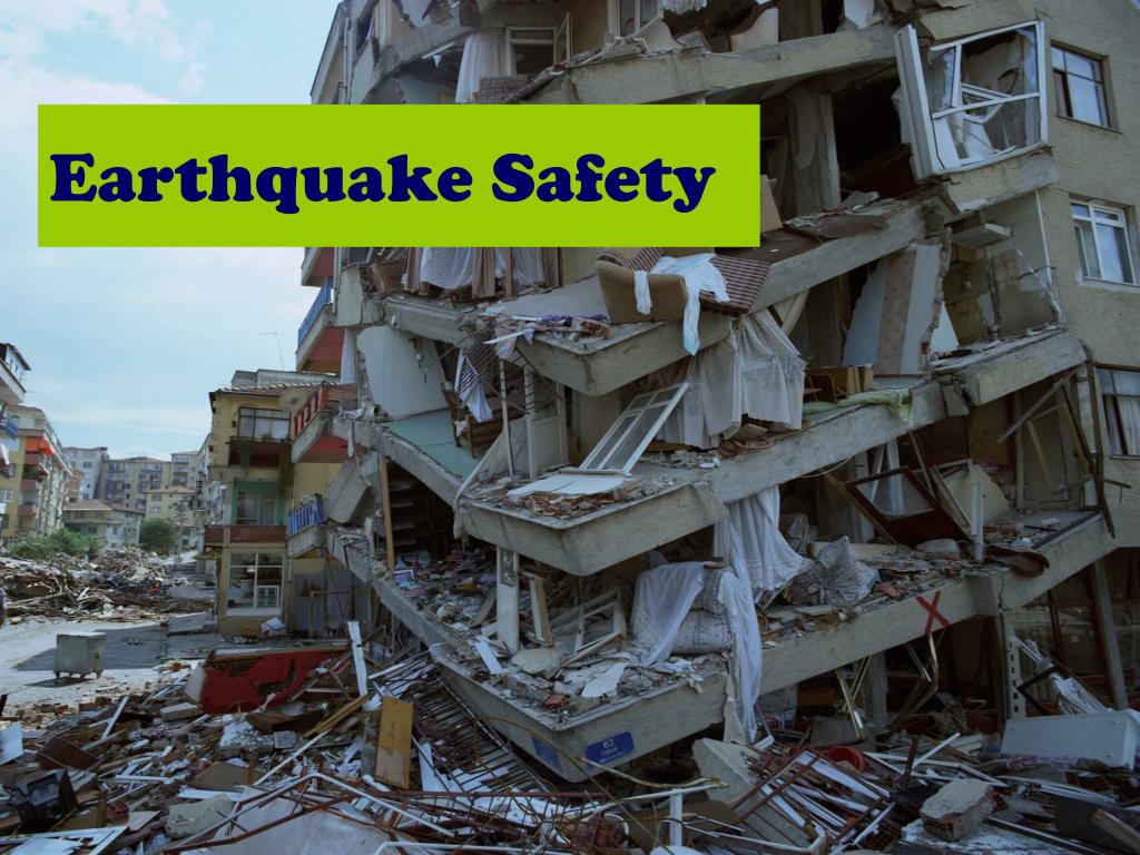 PPT - Earthquake Safety PowerPoint Presentation, free download - ID:1733500