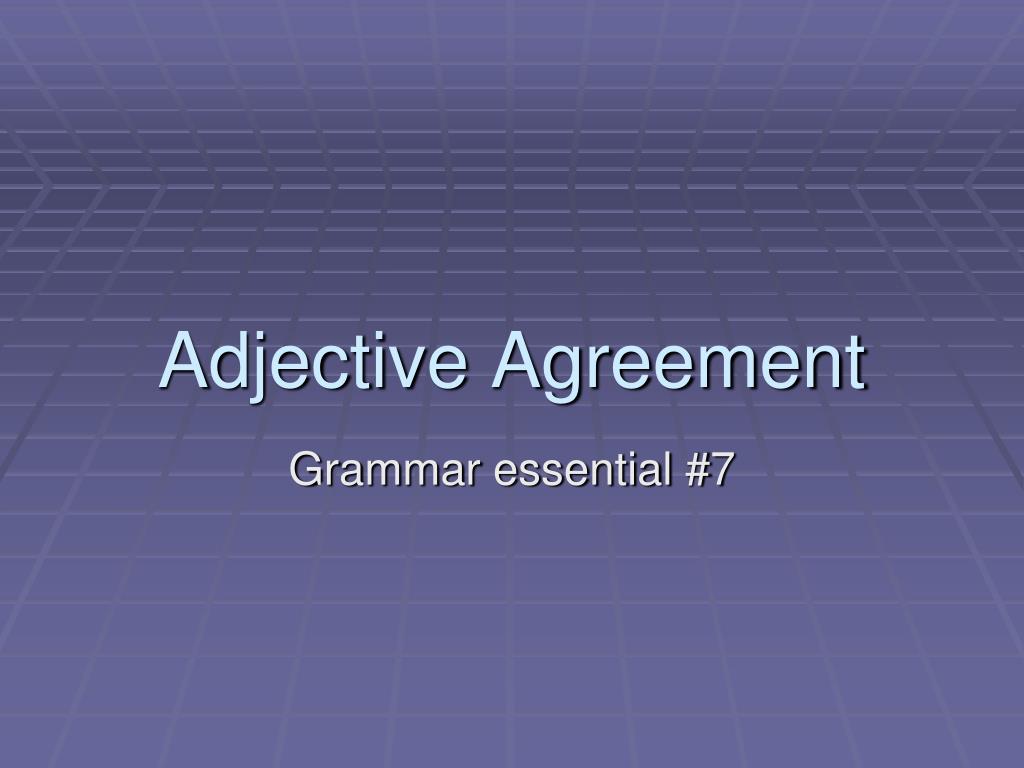 PPT - Adjective Agreement PowerPoint Presentation, free download - ID ...