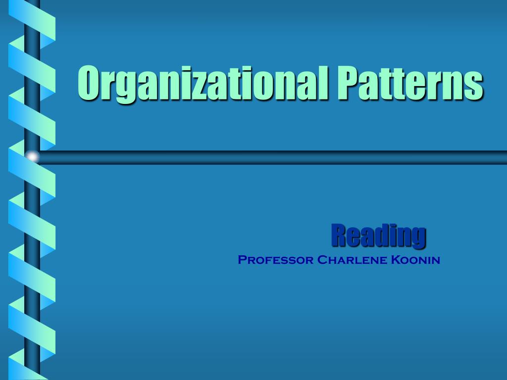 PPT - Organizational Patterns PowerPoint Presentation, free download ...