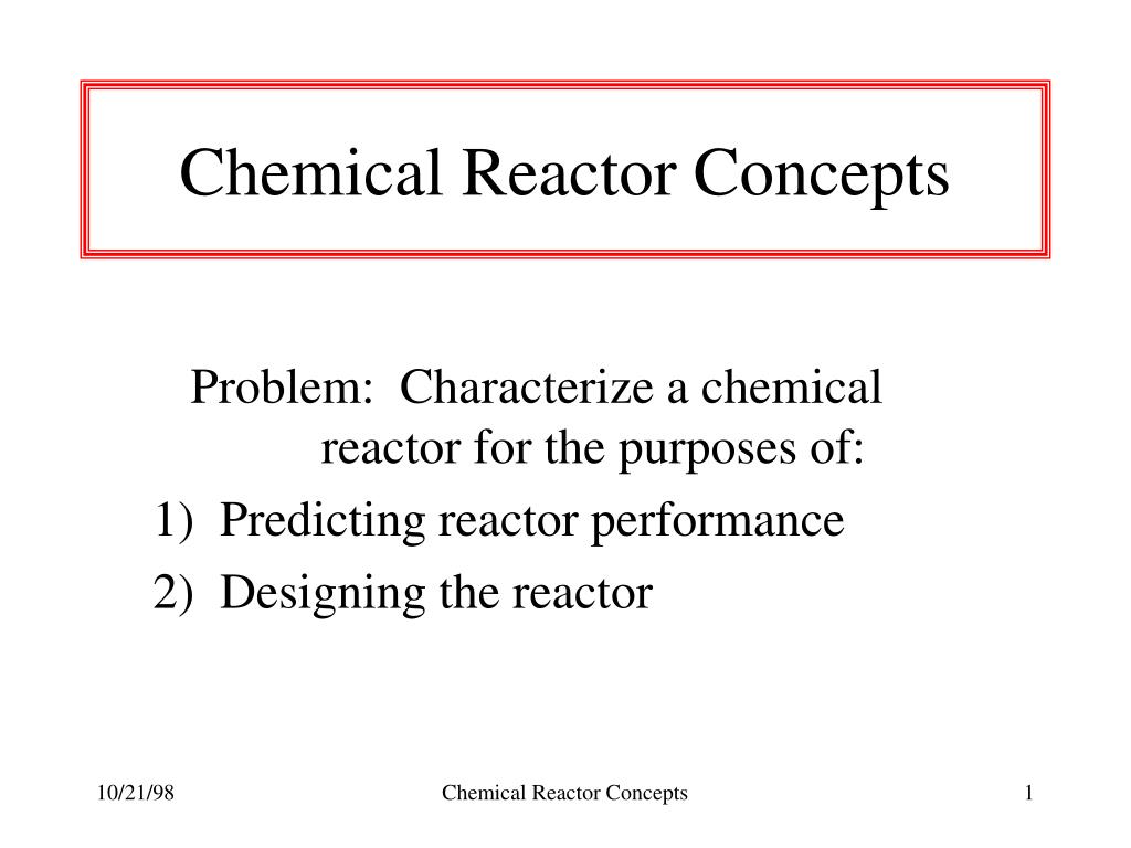 PPT - Chemical Reactor Concepts PowerPoint Presentation, free download ...