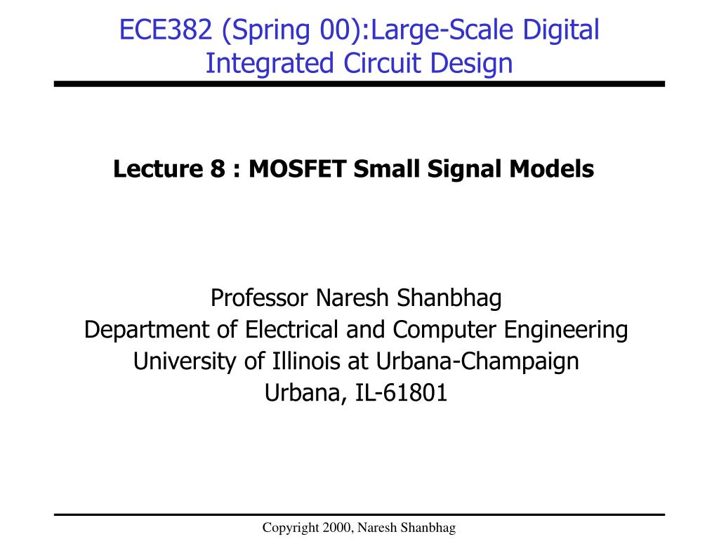 PPT - ECE382 (Spring 00):Large-Scale Digital Integrated Circuit Design ...