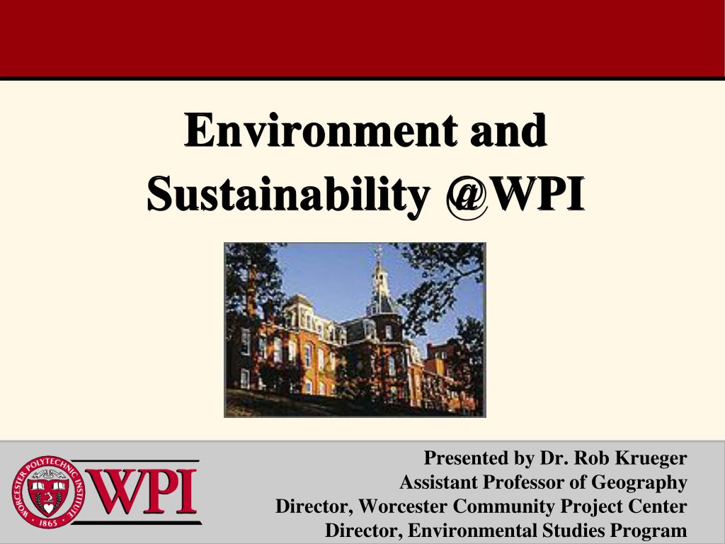 PPT - Environment and Sustainability @WPI PowerPoint Presentation, free ...