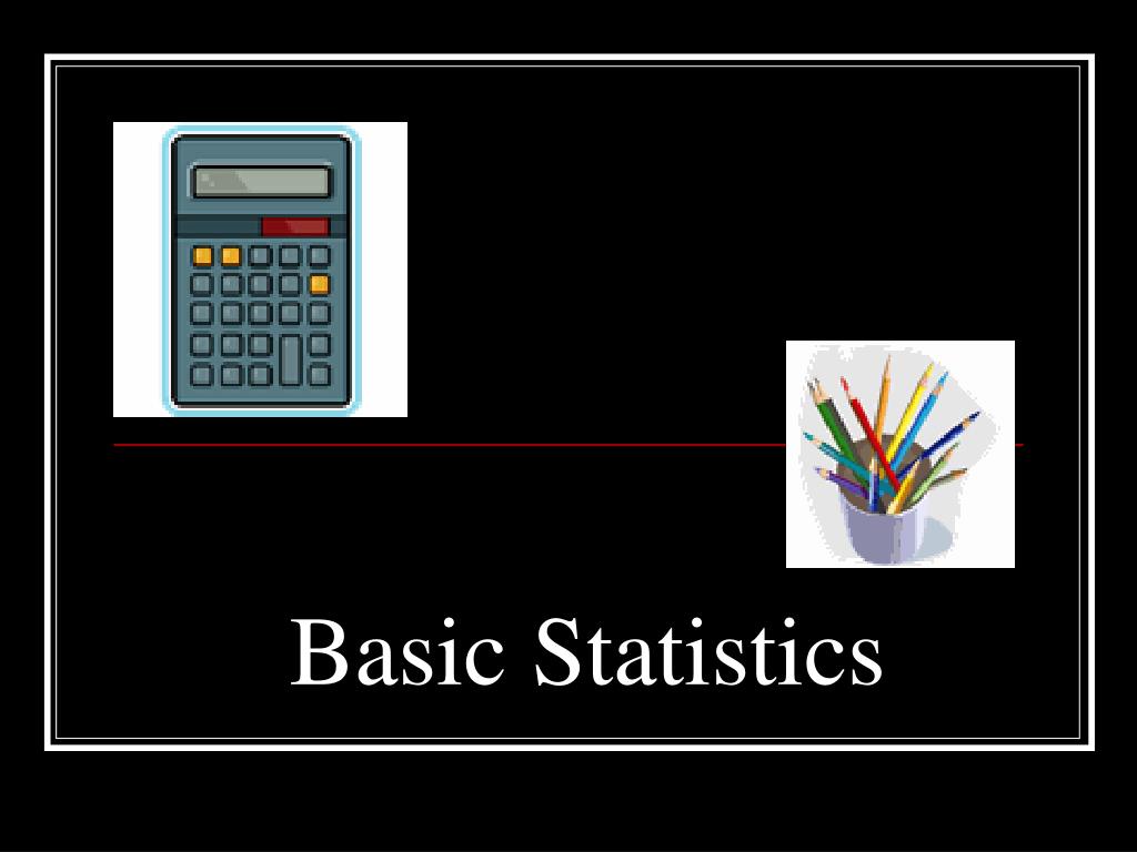 PPT - Basic Statistics PowerPoint Presentation, free download - ID:1736933