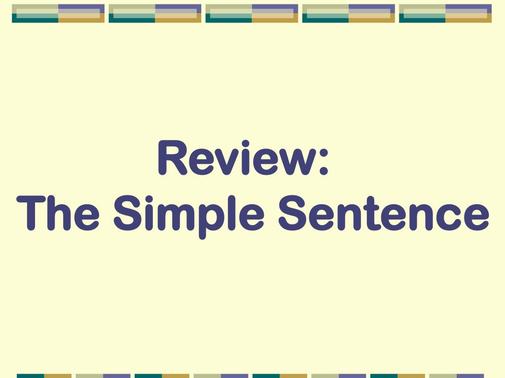 PPT - Review: The Simple Sentence PowerPoint Presentation, free ...