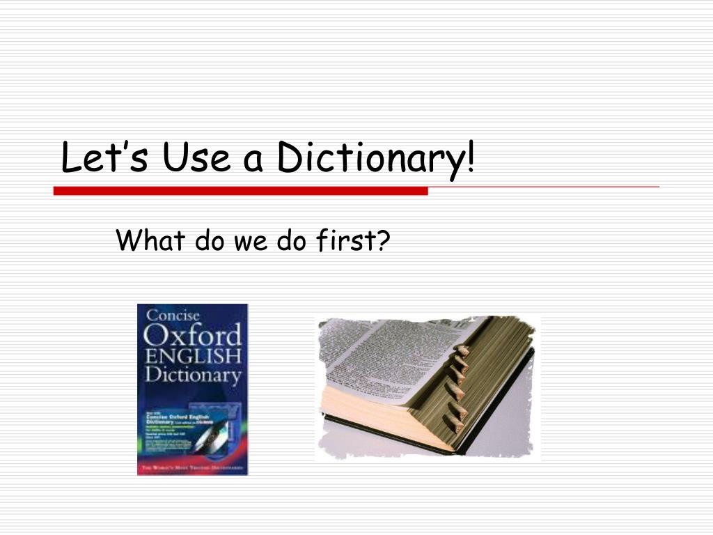 PPT - Let’s Use a Dictionary! PowerPoint Presentation, free download ...