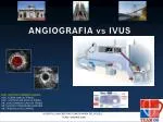 PPT - Angiografia PowerPoint Presentation, free download - ID:1128041