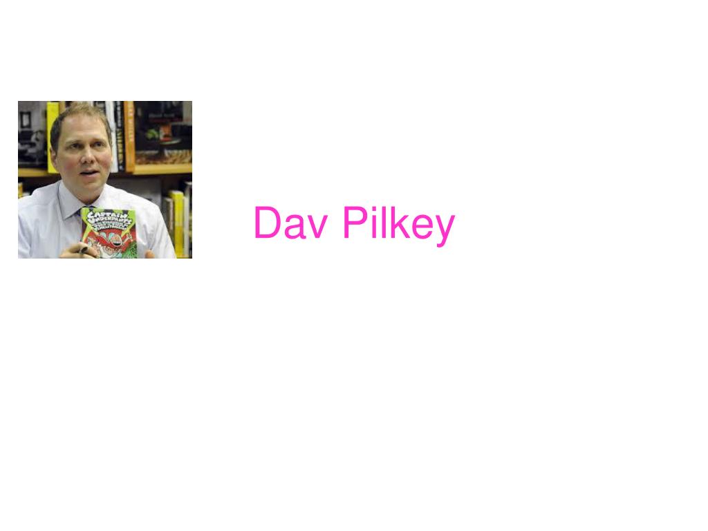 PPT - Dav Pilkey PowerPoint Presentation, free download - ID:1739722
