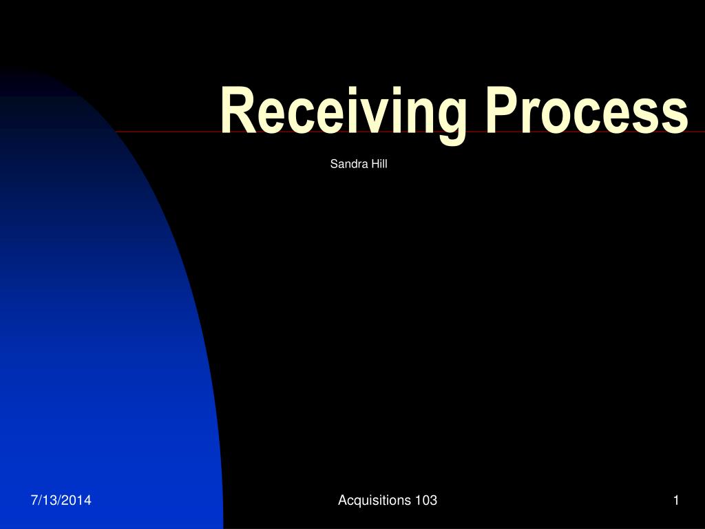 PPT - Receiving Process PowerPoint Presentation, free download - ID:1739877