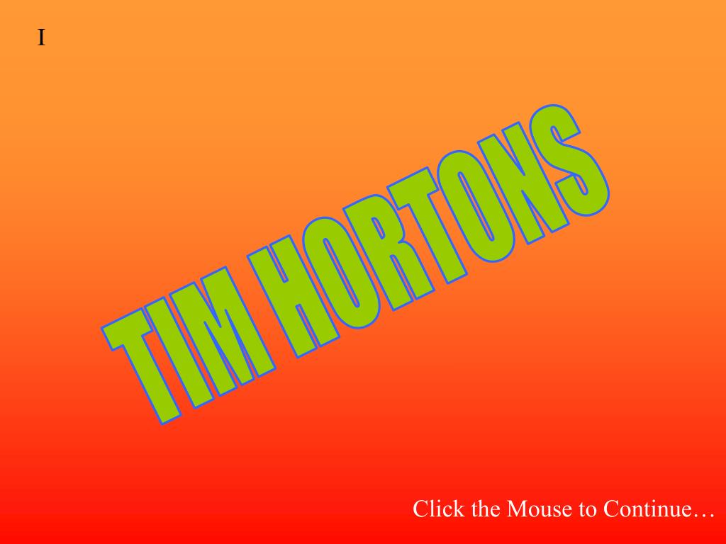 PPT - TIM HORTONS PowerPoint Presentation, free download - ID:1739972