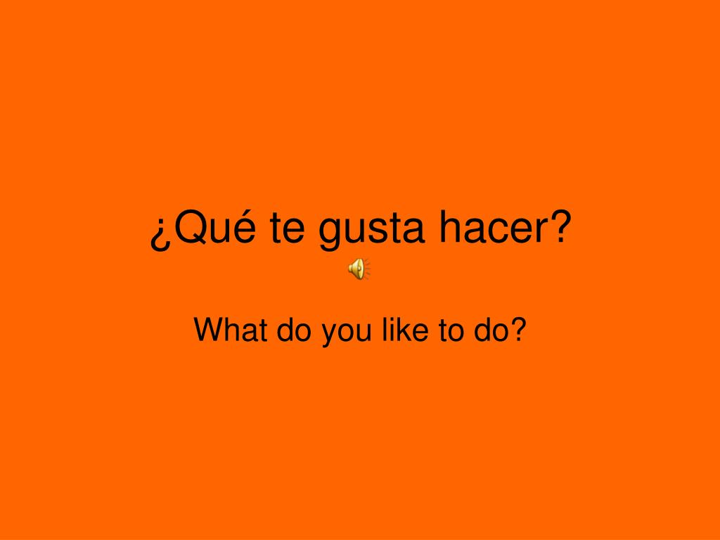 PPT - ¿Qué te gusta hacer? PowerPoint Presentation, free download - ID ...