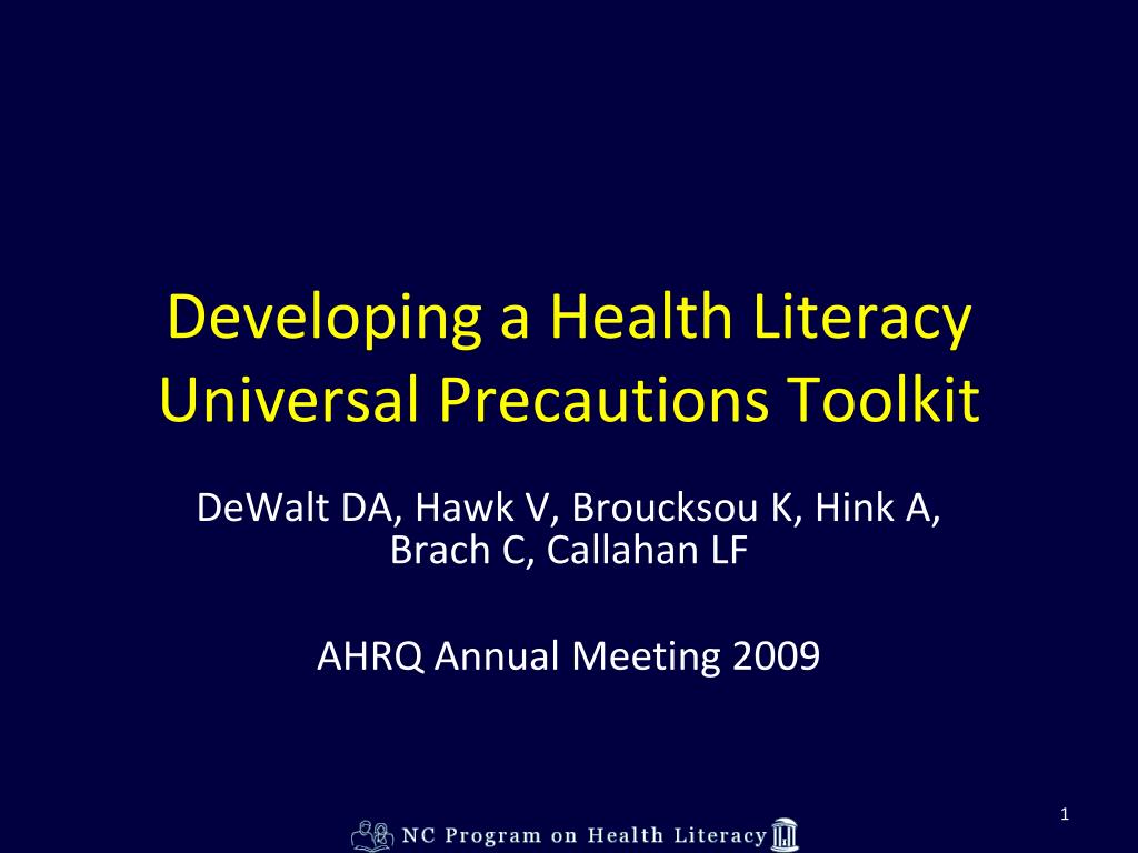PPT - Developing a Health Literacy Universal Precautions Toolkit ...