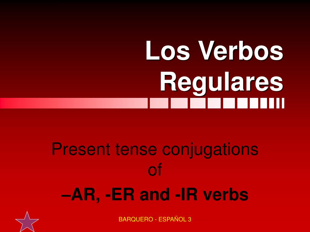 PPT - Los Verbos Regulares PowerPoint Presentation, free download - ID ...