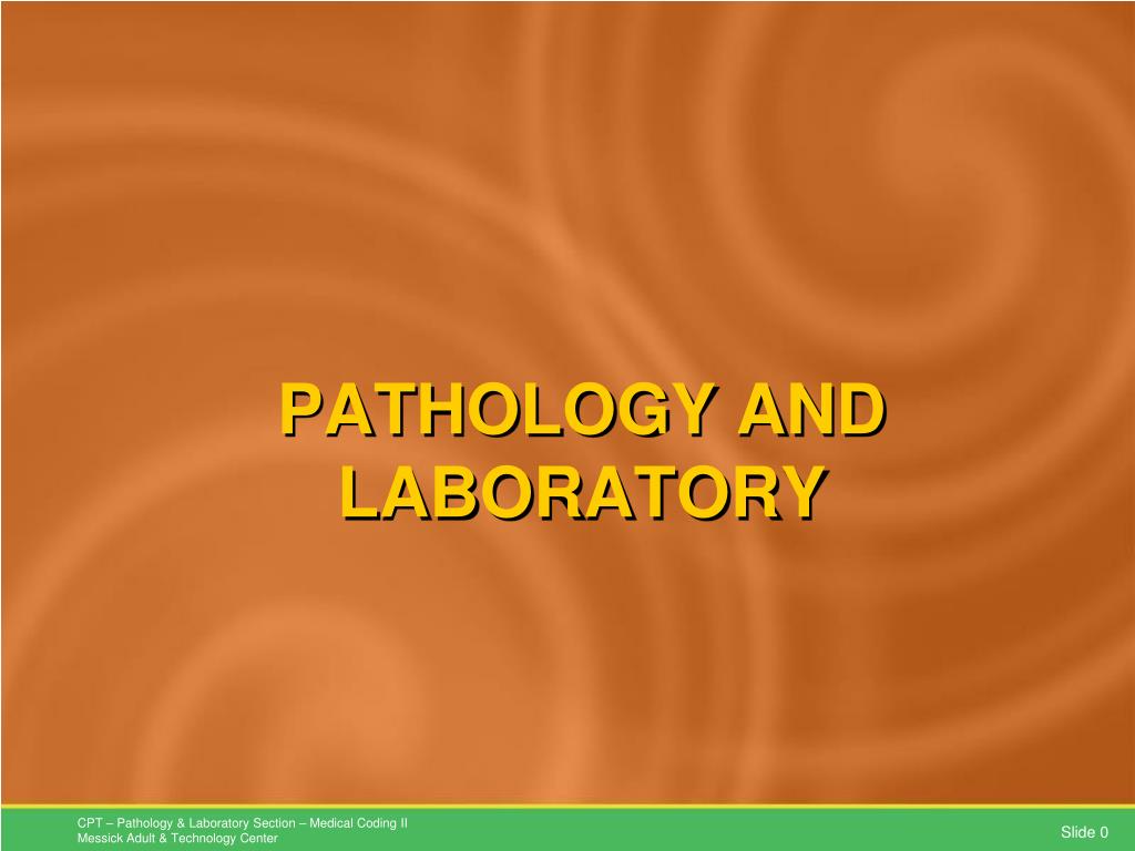 PPT - PATHOLOGY AND LABORATORY PowerPoint Presentation, free download ...