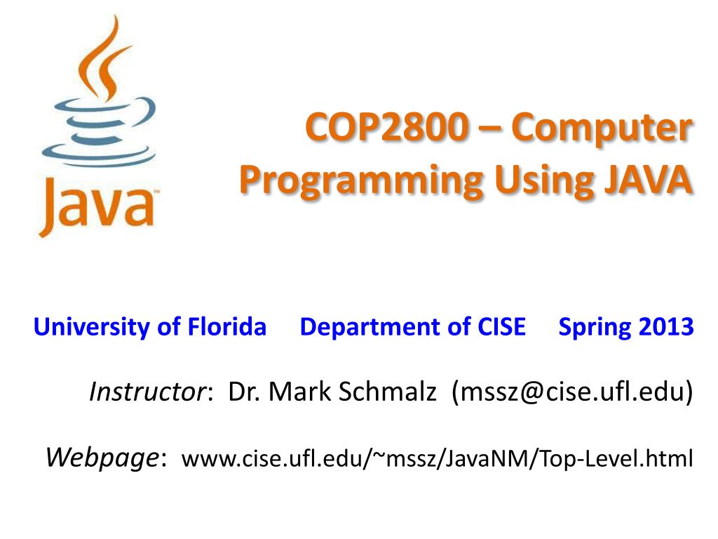 PPT - COP2800 – Computer Programming Using JAVA PowerPoint Presentation ...