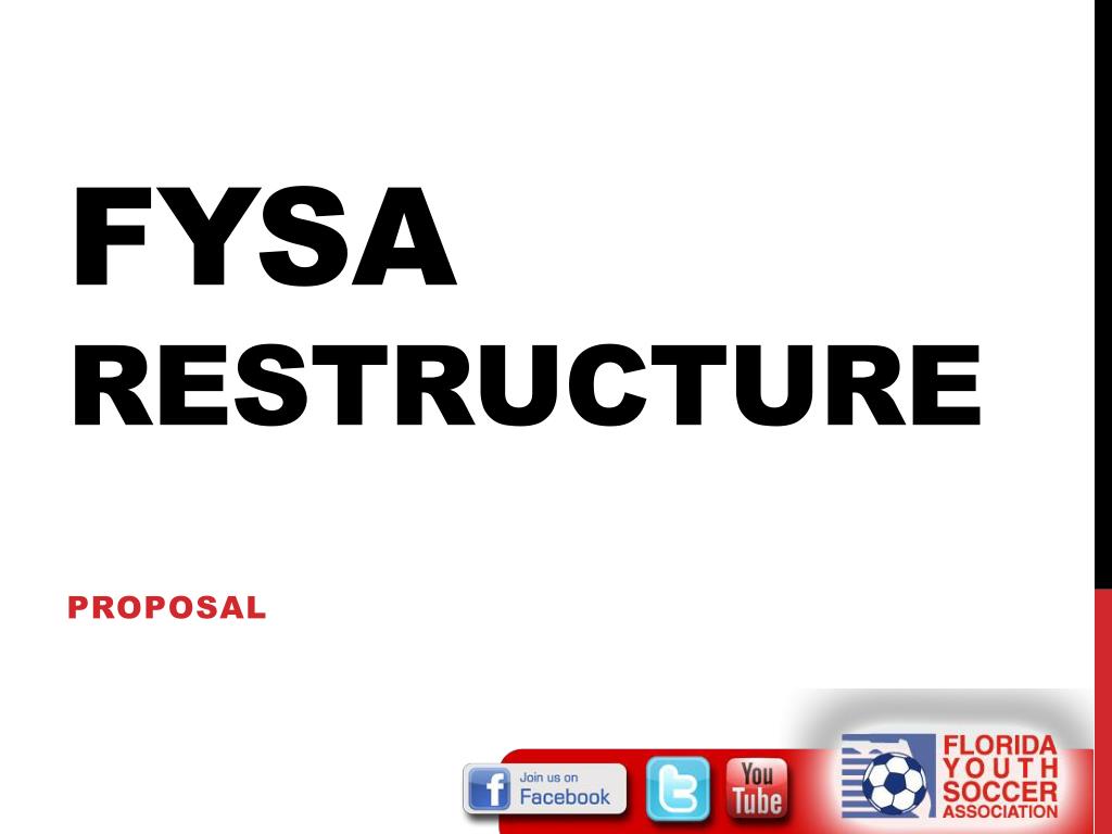 PPT - FYSA Restructure PowerPoint Presentation, free download - ID:1743268