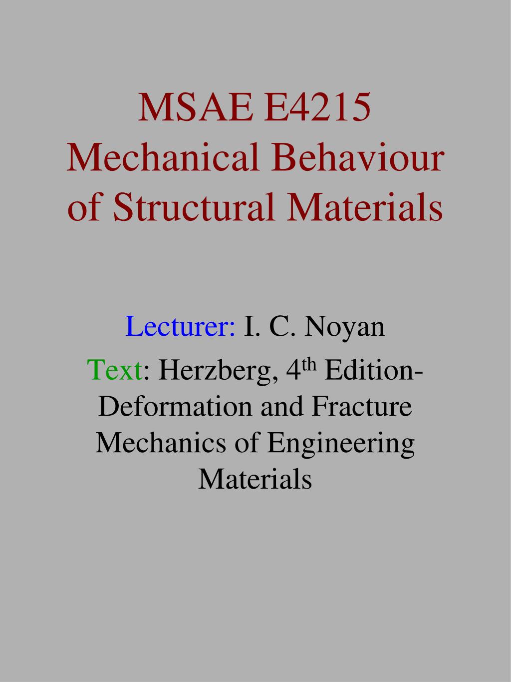 PPT - MSAE E4215 Mechanical Behaviour of Structural Materials ...