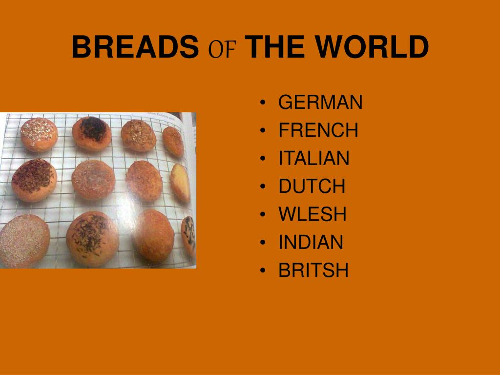 PPT - BREADS OF THE WORLD PowerPoint Presentation, free download - ID ...