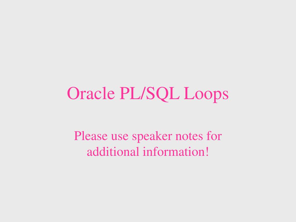 Ppt Oracle Plsql Loops Powerpoint Presentation Free Download Id