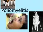 PPT - Poliomyelitis PowerPoint Presentation, free download - ID:282270