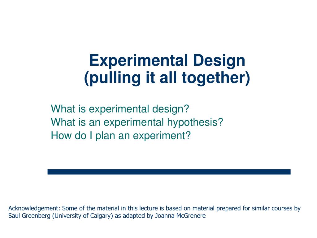 PPT - Experimental Design (pulling it all together) PowerPoint ...