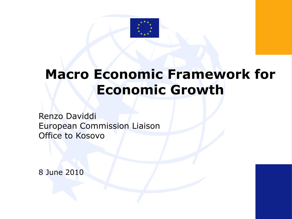 PPT - Macro Economic Framework for Economic Growth PowerPoint ...