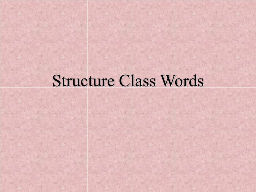 PPT - Structure Class Words PowerPoint Presentation, free download - ID ...