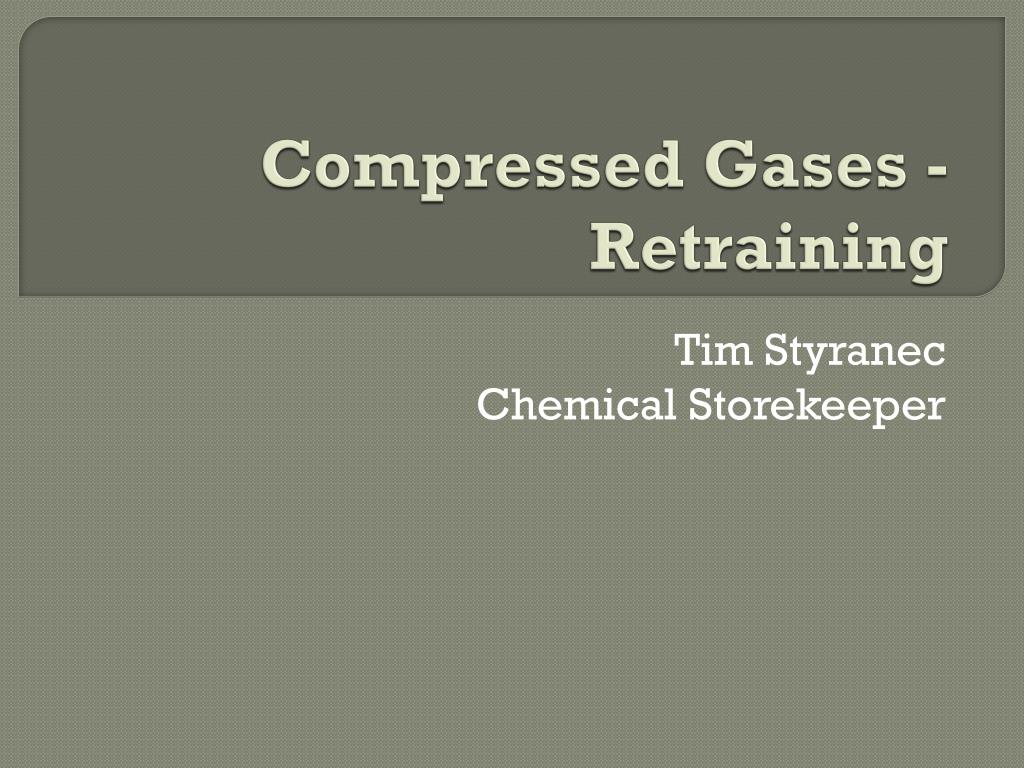 PPT - Comprehensive Training on Compressed Gas Safety for Chemical ...