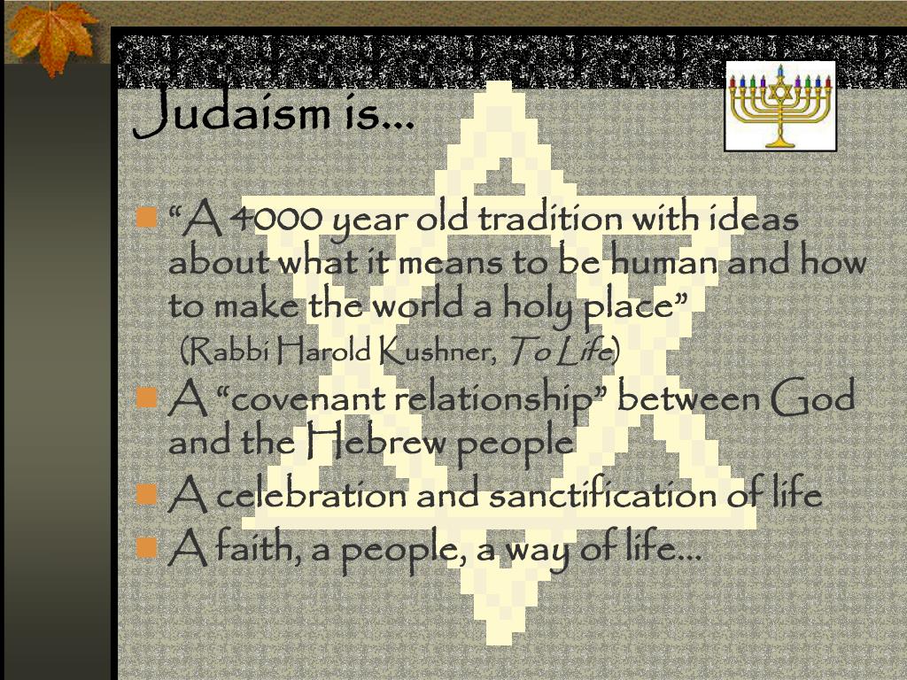 PPT - Judaism: A 4000-Year Tradition of Faith, Life, and Social ...