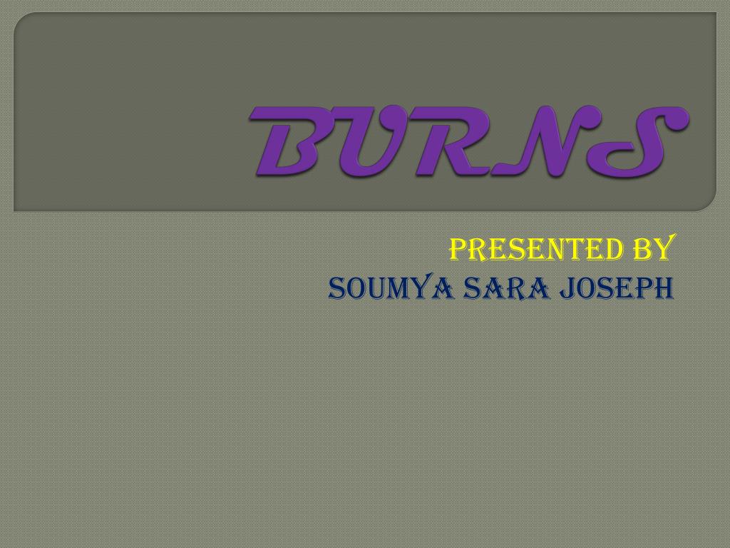 PPT - BURNS PowerPoint Presentation, free download - ID:1748403