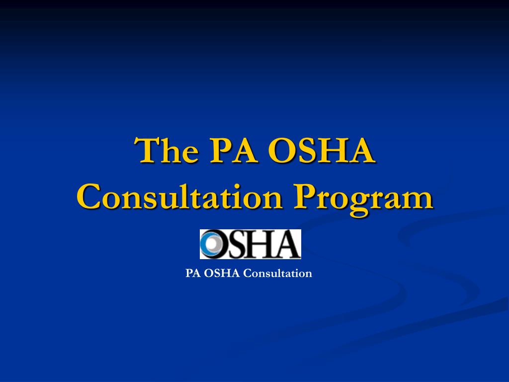 PPT - The PA OSHA Consultation Program PowerPoint Presentation, free ...