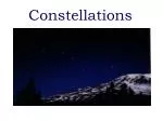 PPT - CONSTELLATIONS PowerPoint Presentation, free download - ID:6134965