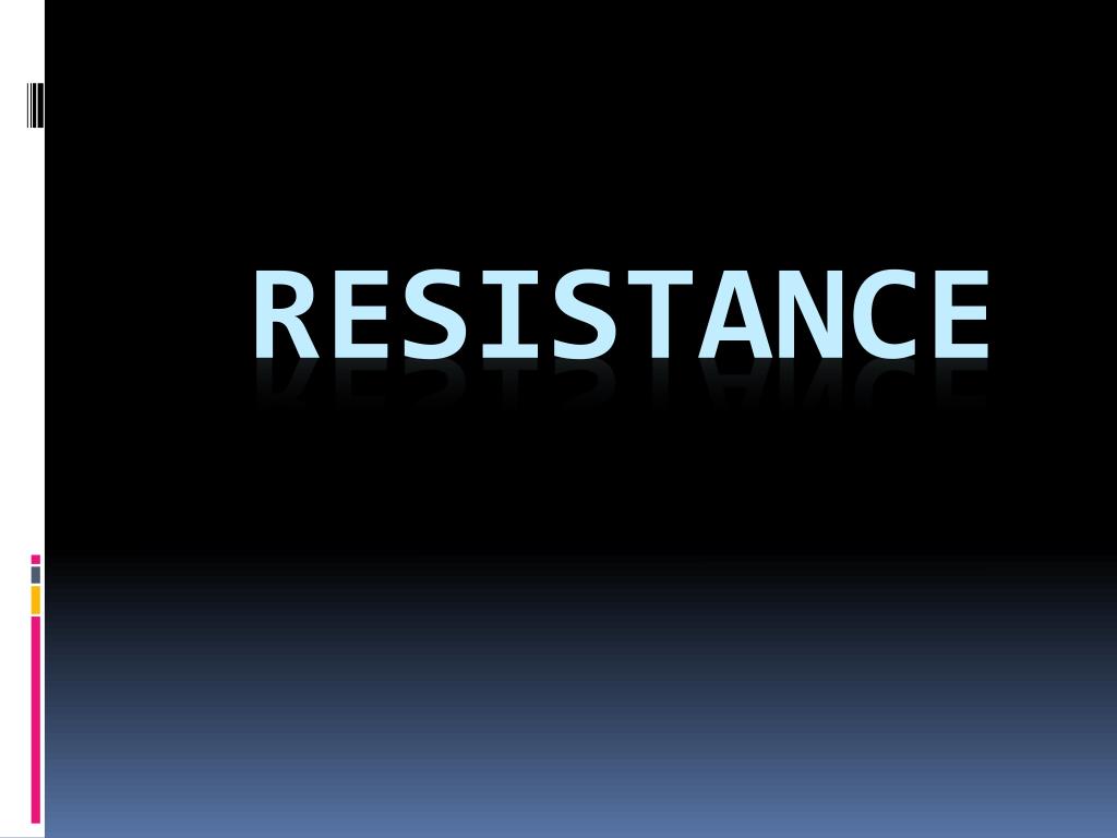 PPT - RESISTANCE PowerPoint Presentation, free download - ID:1750566