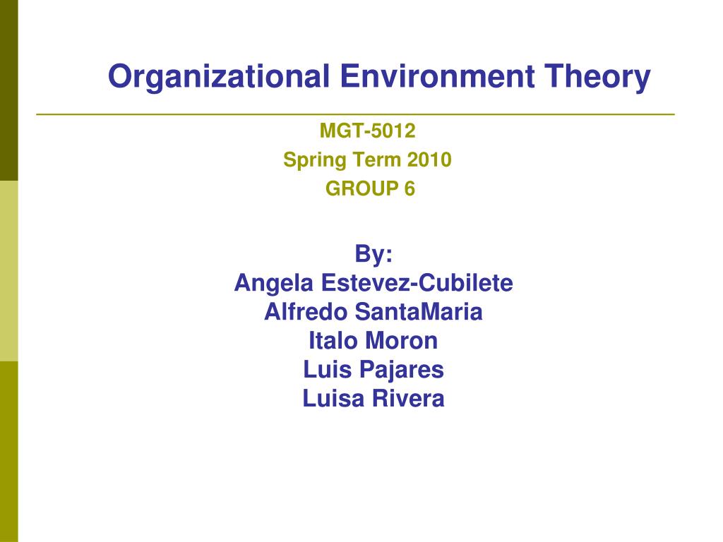 PPT - Organizational Environment Theory PowerPoint Presentation, free ...