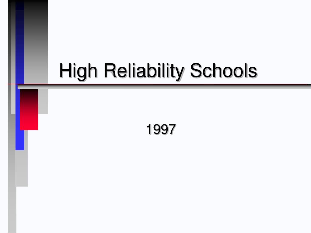 PPT - High Reliability Schools PowerPoint Presentation, free download ...