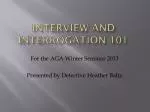 PPT - Interview and Interrogation PowerPoint Presentation, free ...