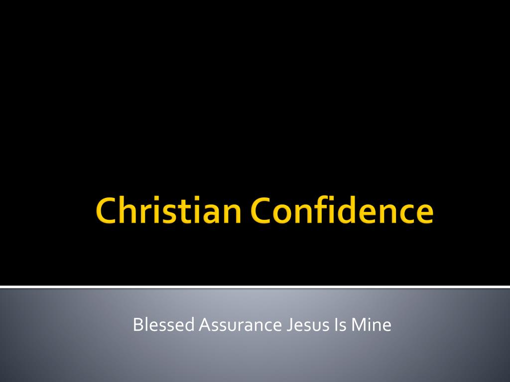 PPT - Christian Confidence PowerPoint Presentation, free download - ID ...