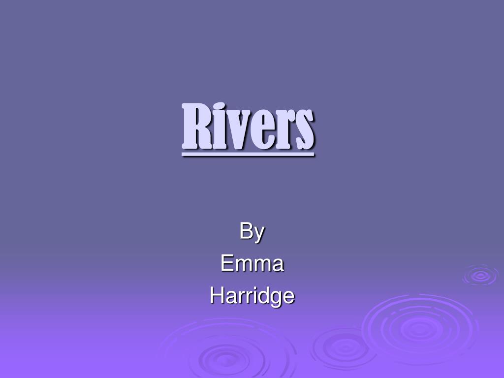PPT - Rivers PowerPoint Presentation, free download - ID:1751882
