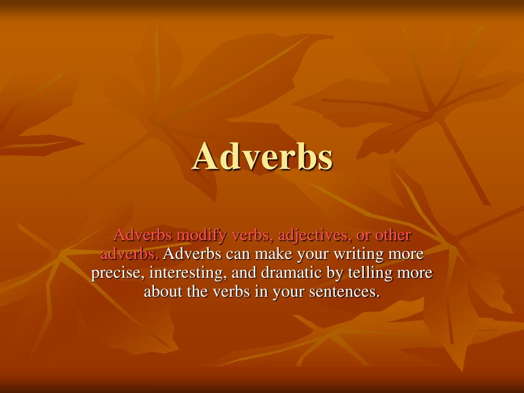 PPT - Adverbs PowerPoint Presentation, free download - ID:1751892