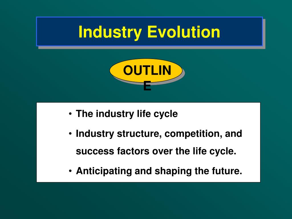 PPT - Industry Evolution PowerPoint Presentation, free download - ID ...