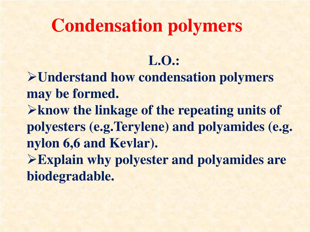 PPT - Condensation polymers PowerPoint Presentation, free download - ID ...