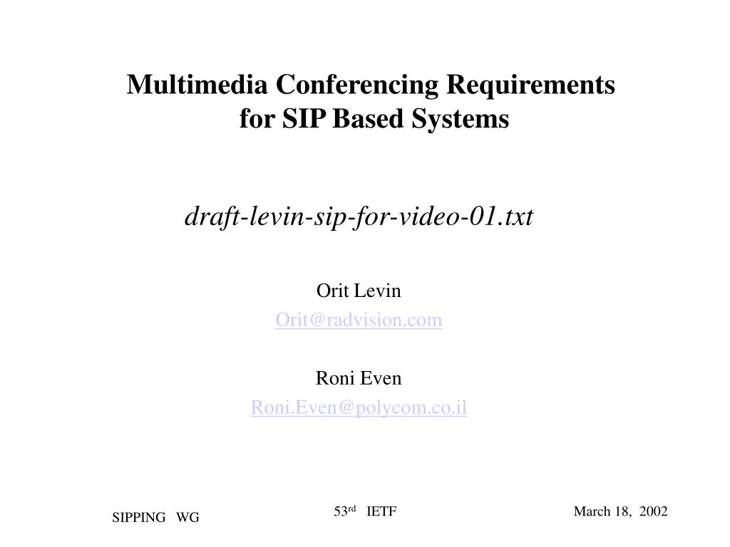 PPT - Multimedia Conferencing Requirements for SIP Based Systems ...