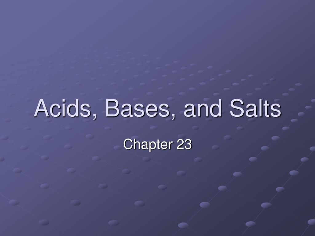 PPT - Acids, Bases, and Salts PowerPoint Presentation, free download ...