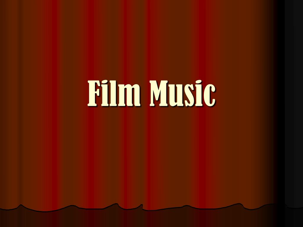 PPT - Film Music PowerPoint Presentation, free download - ID:1753039
