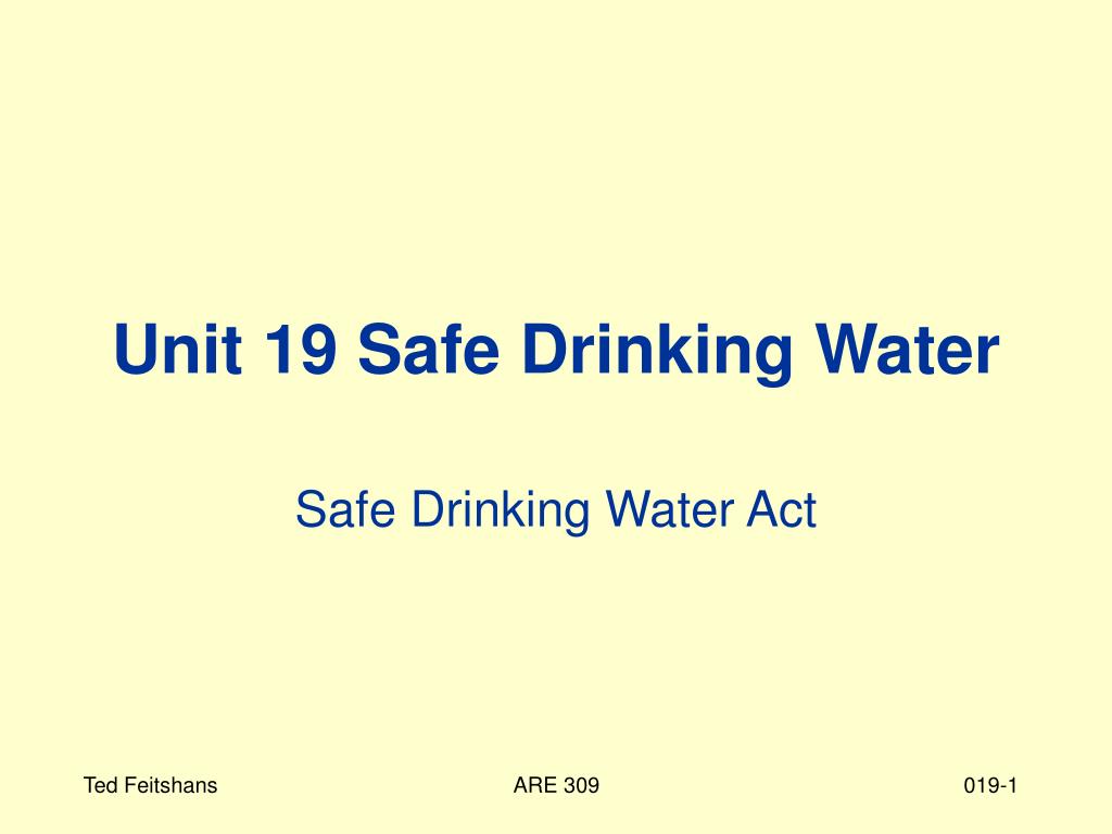 PPT - Unit 19 Safe Drinking Water PowerPoint Presentation, free ...