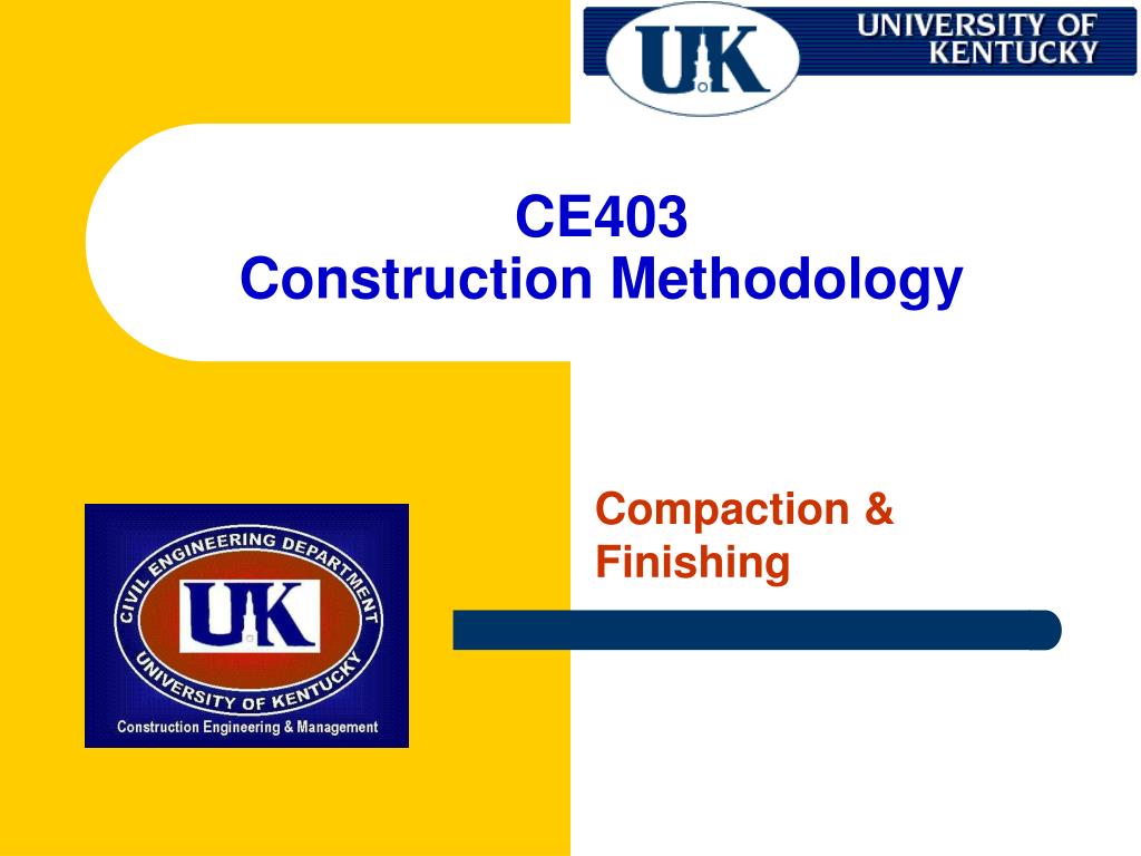 PPT - CE403 Construction Methodology PowerPoint Presentation, free ...