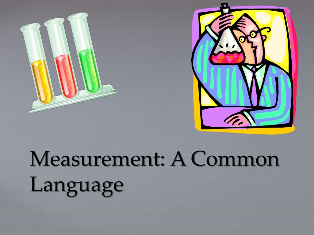 PPT - Measurement: A Common Language PowerPoint Presentation, free ...