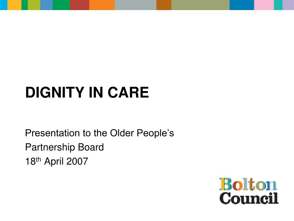 PPT - DIGNITY IN CARE PowerPoint Presentation, free download - ID:1754275