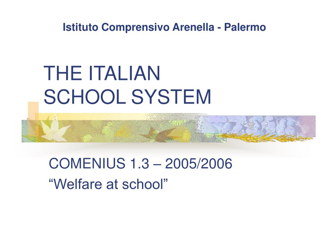 PPT - THE ITALIAN SCHOOL SYSTEM PowerPoint Presentation, free download ...