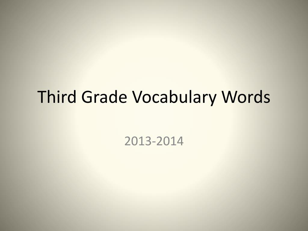 PPT - Third Grade Vocabulary Words PowerPoint Presentation, free ...