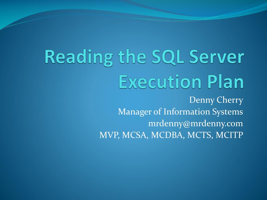 PPT - Reading the SQL Server Execution Plan PowerPoint Presentation ...